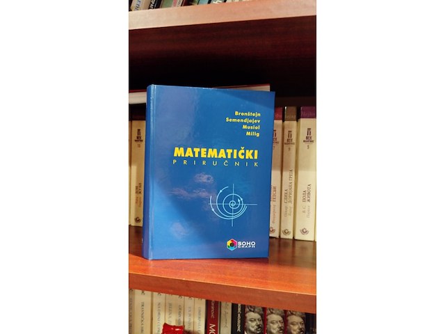 Matematički priručnik – Bronštejn, Semendjajev..NOVO!