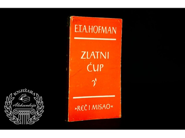 ZLATNI ĆUP - E. T. A. Hofman