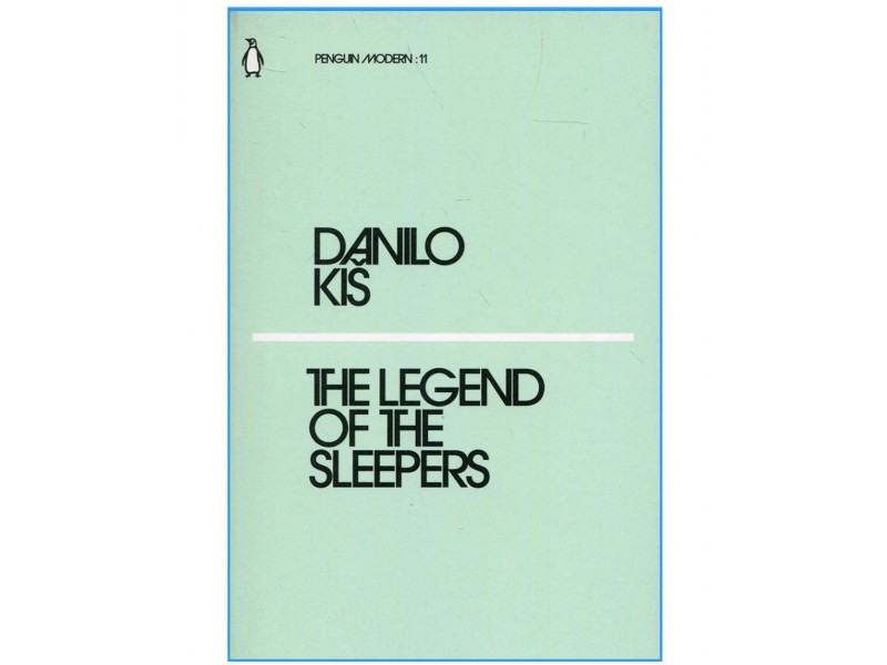 Danilo Kiš - The Legend of the Sleepers NOVO!!!