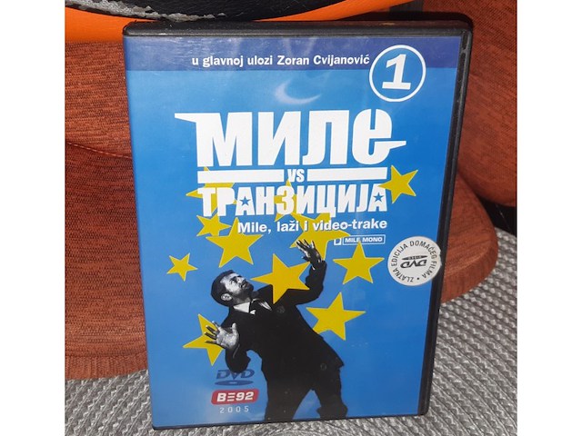 MILE vs TRANZICIJA        ///          DVD1
