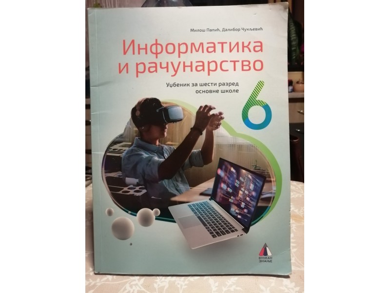 INFORMATIKA I RAČUNARSTVO ZA 6 RAZRED VULKAN