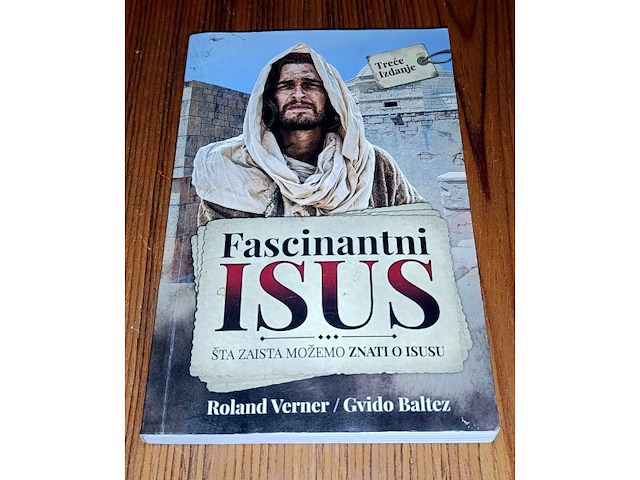 Fascinantni Isus - R. Verner i G. Baltez