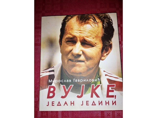 Vujke, jedan jedini Miroslav Gavrilović