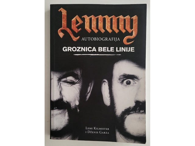 Lemi - groznica bele linije - Lemi Kilmister, Dž. Garza