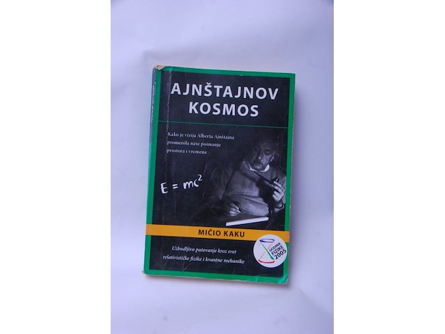 Ajnštrajnov Kosmos - Mičio Kaku