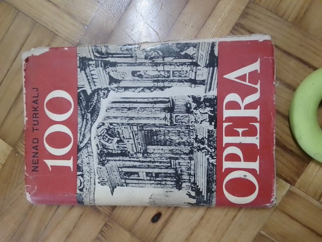 100 opera / Nenad Turkalj