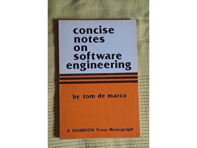 Concise notes on softwarw engineering  Tom de Marco