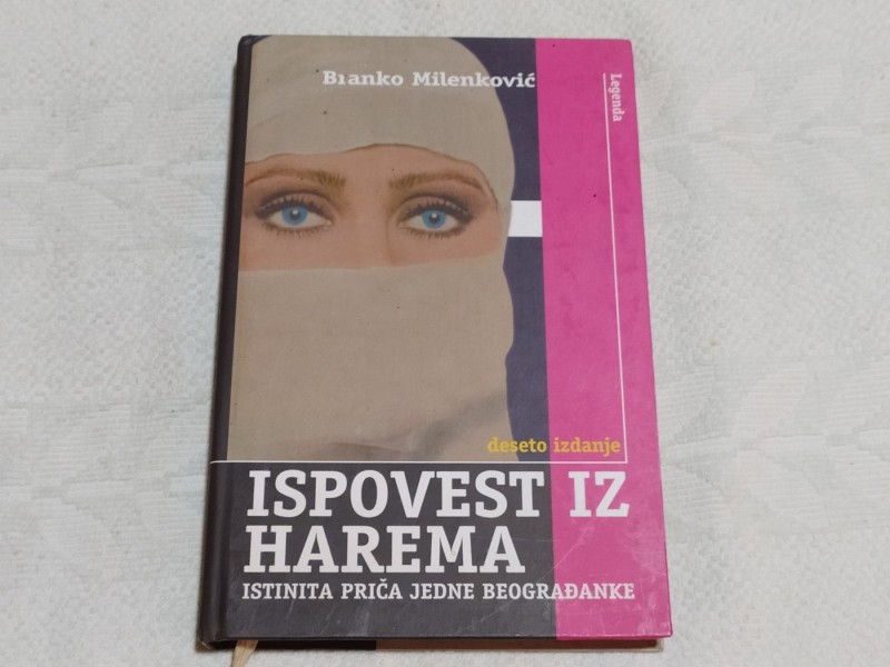 ISPOVEST IZ HAREMA (tvrd povez) - Branko Milenkovic