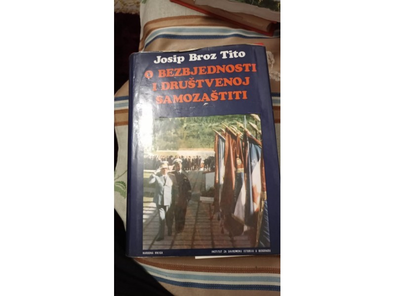 O bezbednosti i društvenoj samozaštiti-Jospi Broz Tito