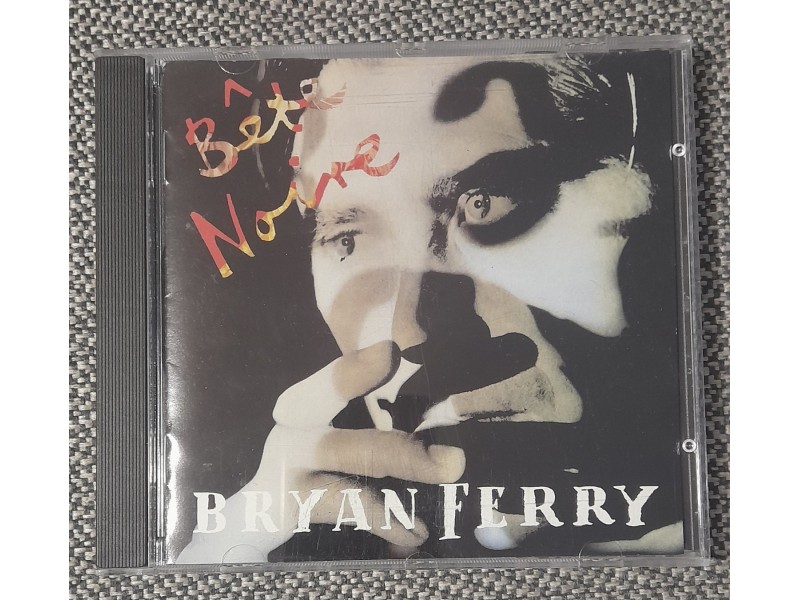 BRYAN FERRY - BETE NOIRE