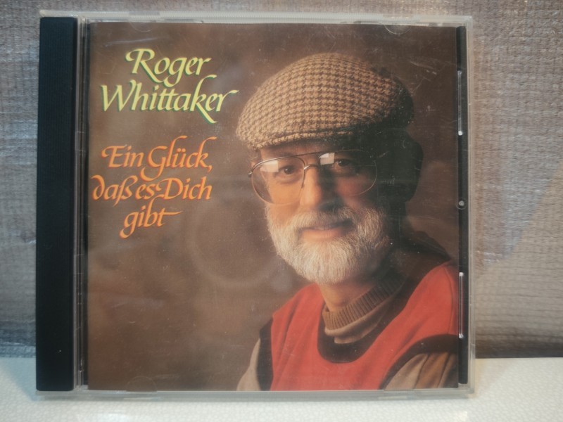 ROGER WHITTAKER - EIN GLUECK... (1984) POP CD