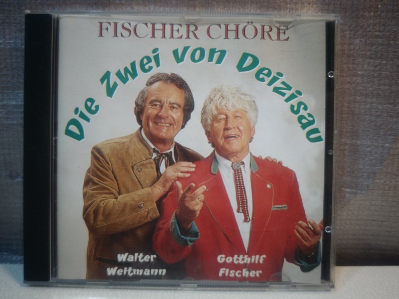 FISCHER CHORE - DIE ZWEI VON DEIZISAU (1997) CD