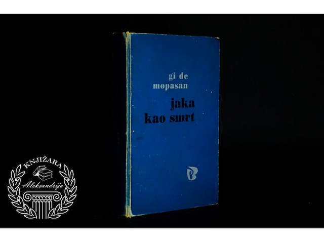 JAKA KAO SMRT - Gi de Mopasan