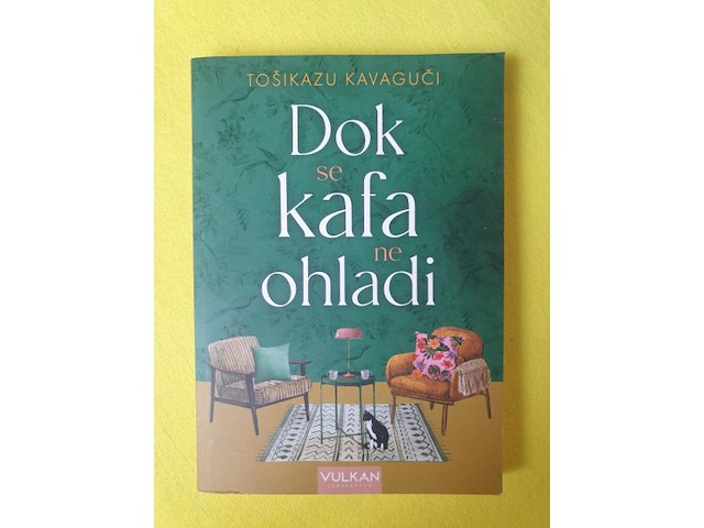 Tošikazu Kavaguči - Dok se kafa ne ohladi