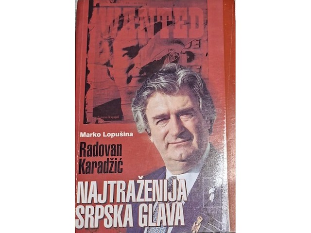 Najtraženija srpska glava - Radovan Karadžić