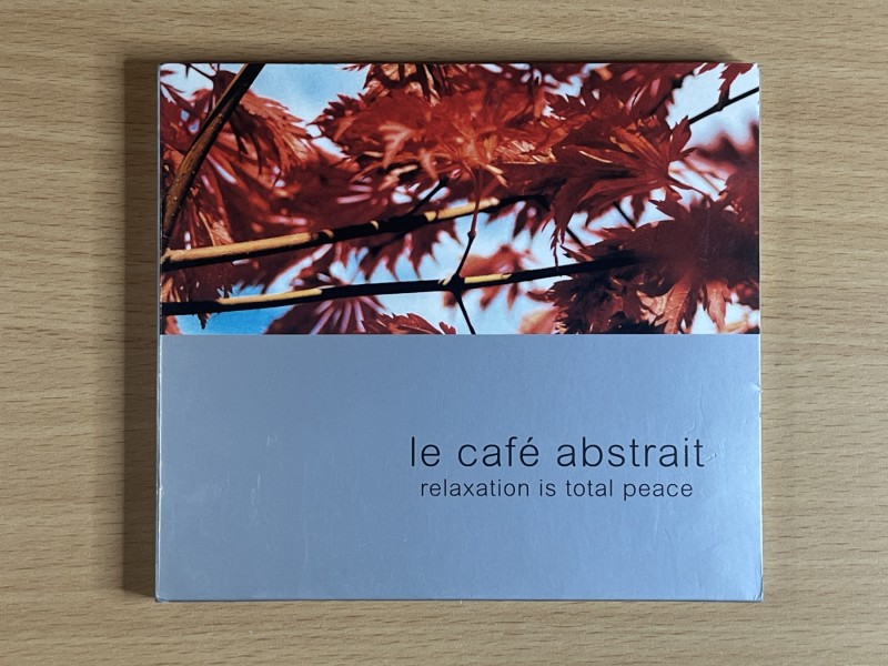 LA CAFEABSTRAIT - Relaxation Is Total Peace