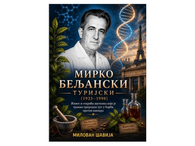 Mirko Beljanski Turijski: Otac ekološke medicine