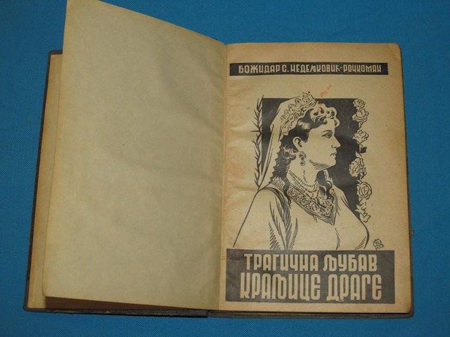 Tragična ljubav kraljice Drage Božidar Nedeljković