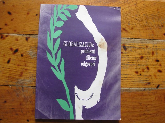 GLOBALIZACIJA PROBLEMI DILEME ODGOVORI RETKO