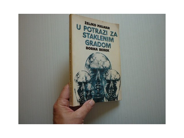 Željko Malnar U POTRAZI ZA STAKLENIM GRADOM