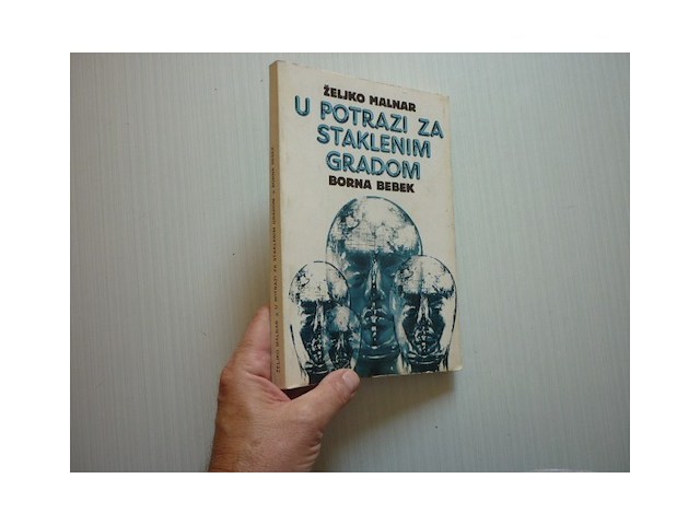 Željko Malnar U POTRAZI ZA STAKLENIM GRADOM