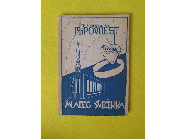 Jose Luis Martin Descalzo - Ispovijest mladog svećenika