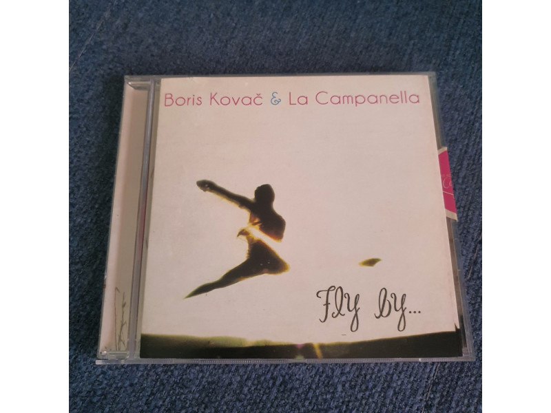 Boris Kovač & La Campanella – Fly By...