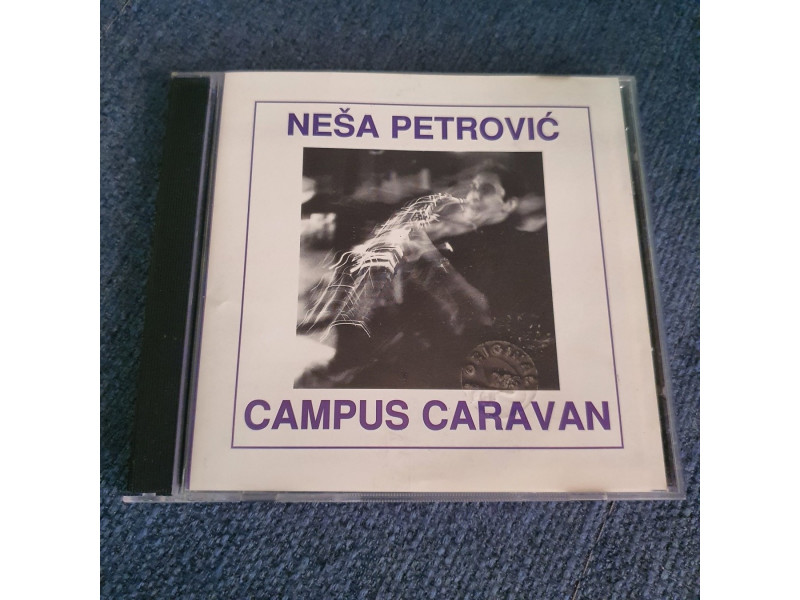Nenad Neša Petrović – Campus Caravan