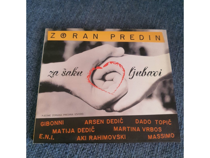 Zoran Predin - Za Šaku Ljubavi