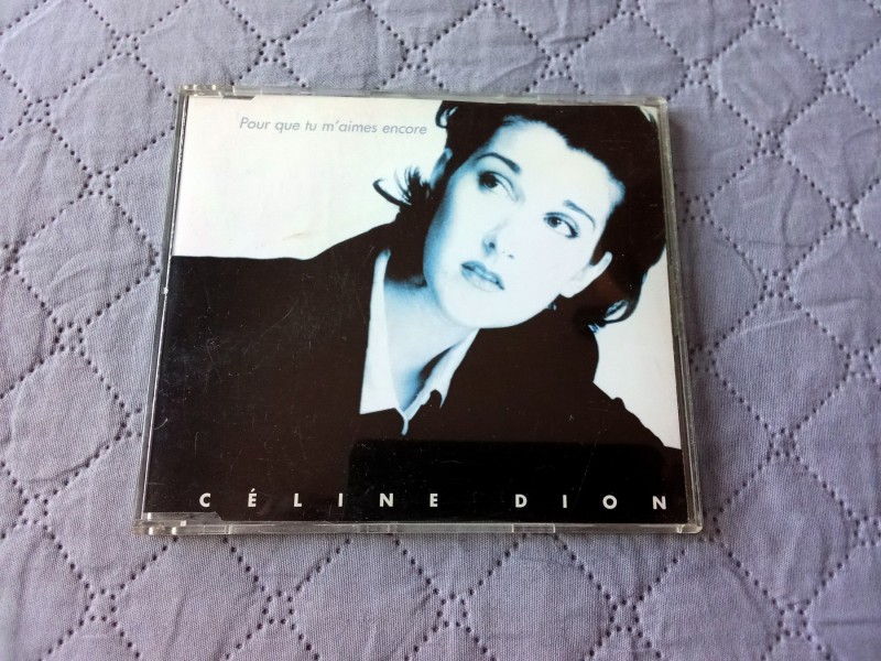 Celine Dion - Pour que tu m'aimes encore (CD Single)