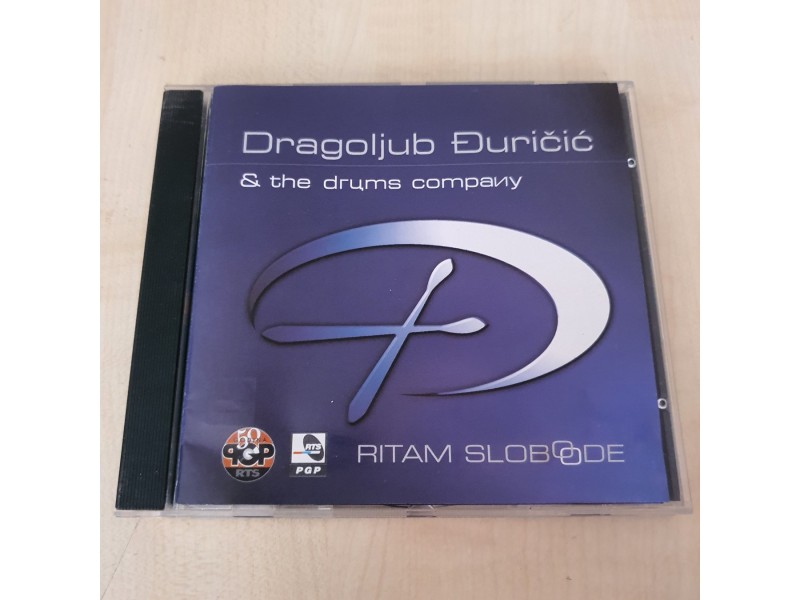 Dragoljub Đuričić & The Drums Company – Ritam Slobode