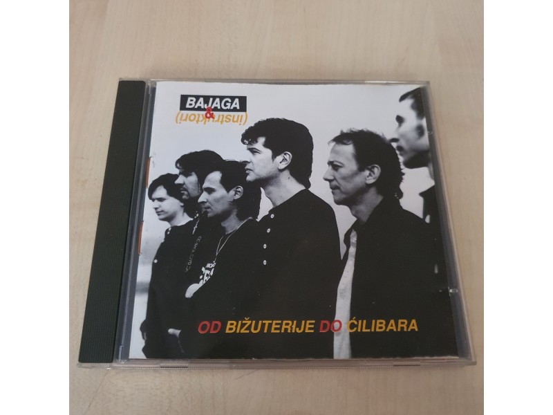 Bajaga & Instruktori – Od Bižuterije Do Ćilibara