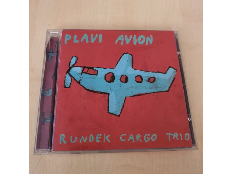 Darko Rundek Cargo Trio - Plavi Avion