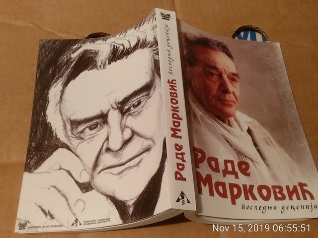 RADE MARKOVIĆ, POSLEDNJA DECENIJA
