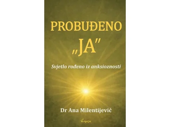 Probuđeno Ja - Ana Milentijević