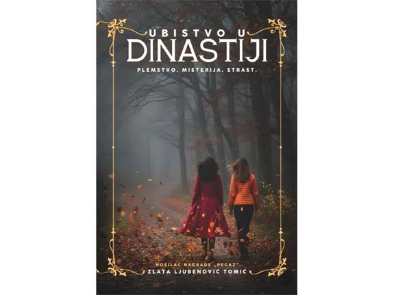 Ubistvo u dinastiji - Zlata Ljubenović Tomić