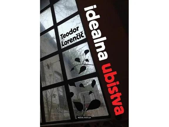 Idealna ubistva - Teodor Lorenčič