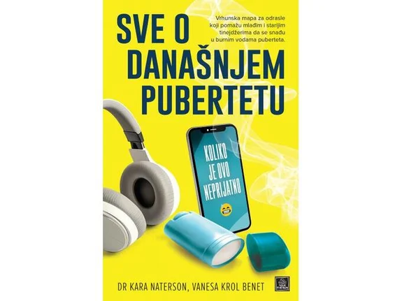 Sve o današnjem pubertetu - Kara Naterson, Vanesa Krol Benet