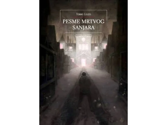Pesme mrtvog sanjara - Tomas Ligoti
