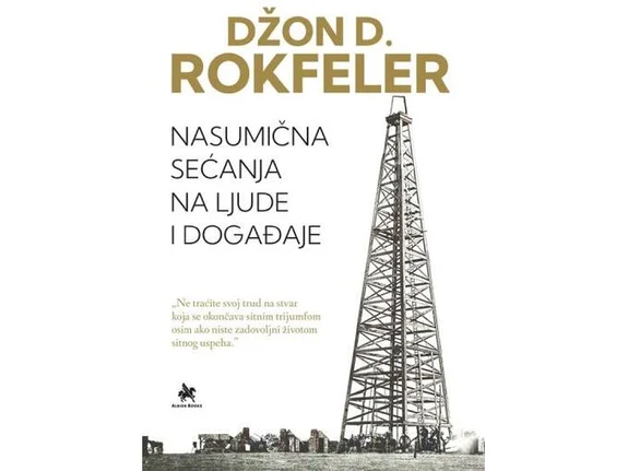 Nasumična sećanja na ljude i događaje - Džon Rokfeler