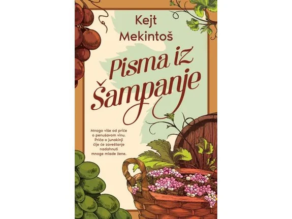 Pisma iz Šampanje - Kejt Mekintoš