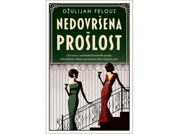 Nedovršena prošlost - Džulijan Felouz