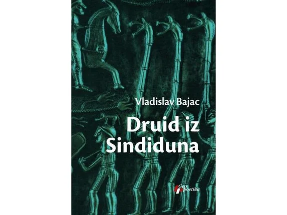 Druid iz Sindiduna - Vladislav Bajac
