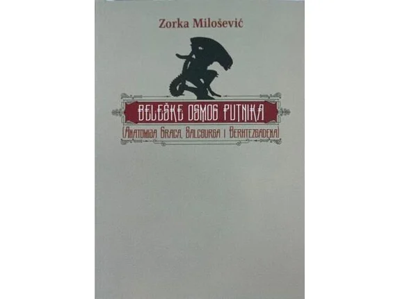 Beleške osmog putnika - Zorka Milošević