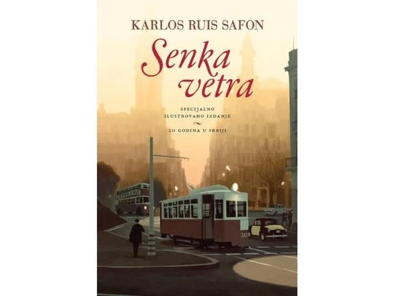 Senka vetra - specijalno ilustrovano izdanje - Karlos Ruis Safon
