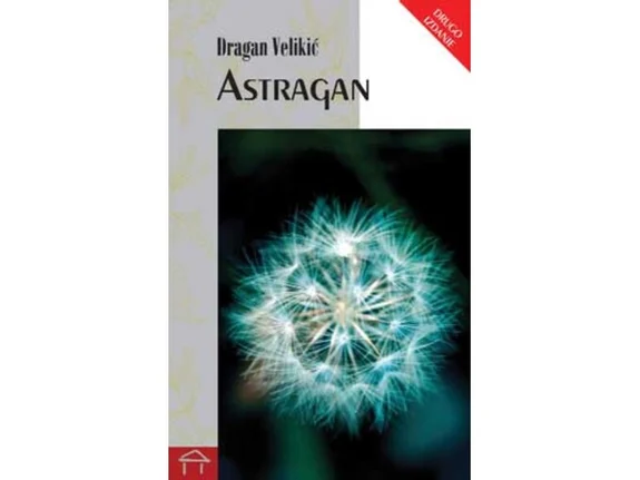 Astragan - Dragan Velikić