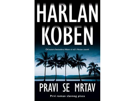 Pravi se mrtav - Harlan Koben