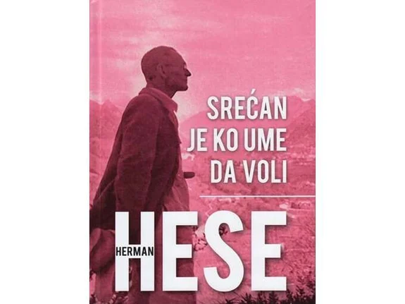 Srećan je ko ume da voli - Herman Hese