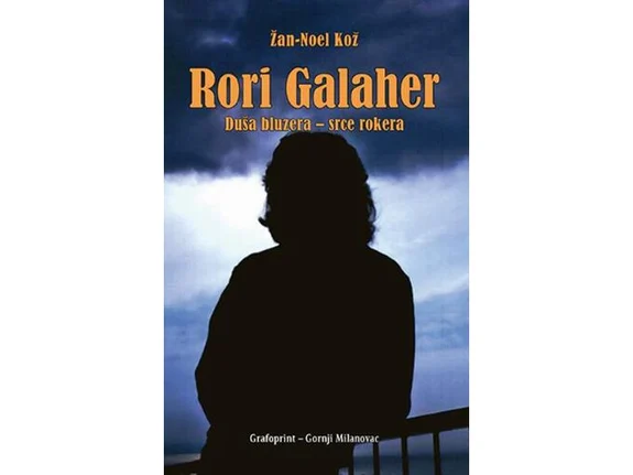 Rori Galaher: Duša bluzera - srce rokera - Žan-Noel Kož