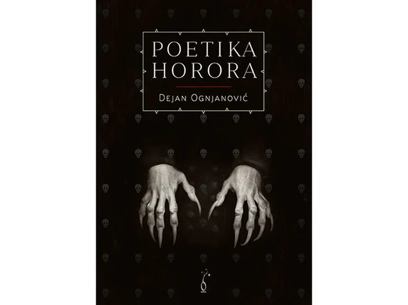 Poetika horora - Dejan Ognjanović